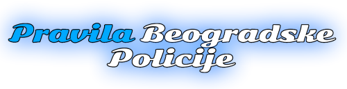 [BG-PD] Pravila - SAMP - Policija Beograd - Balkan School Forum